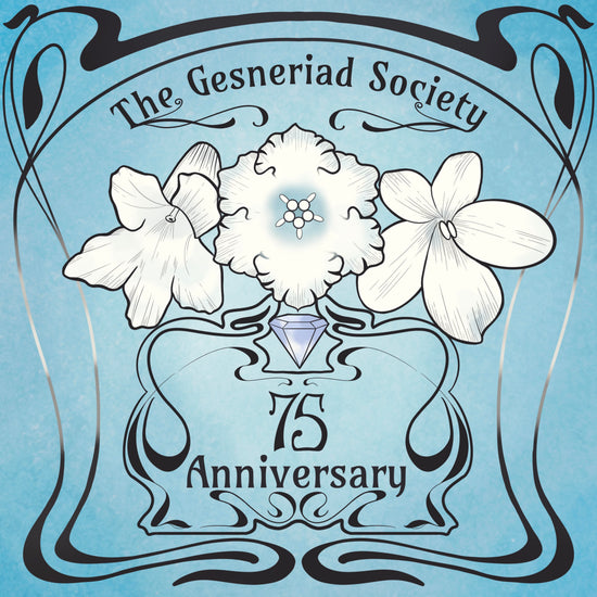 Gesneriad Society 75th Diamond Anniversary Donation – The Gesneriad ...